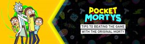 Pocket Mortys - Best Tips To Beat the Game with the Original Morty