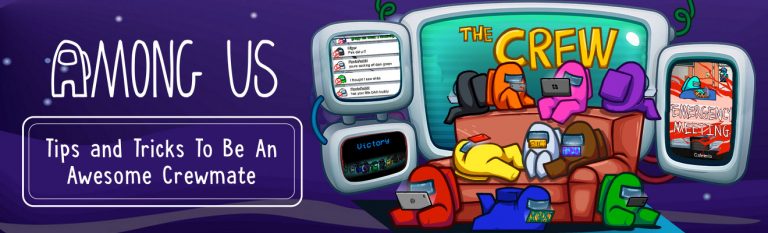 Among Us Tips & Tricks - Learn How You Can Win As A Crewmate
