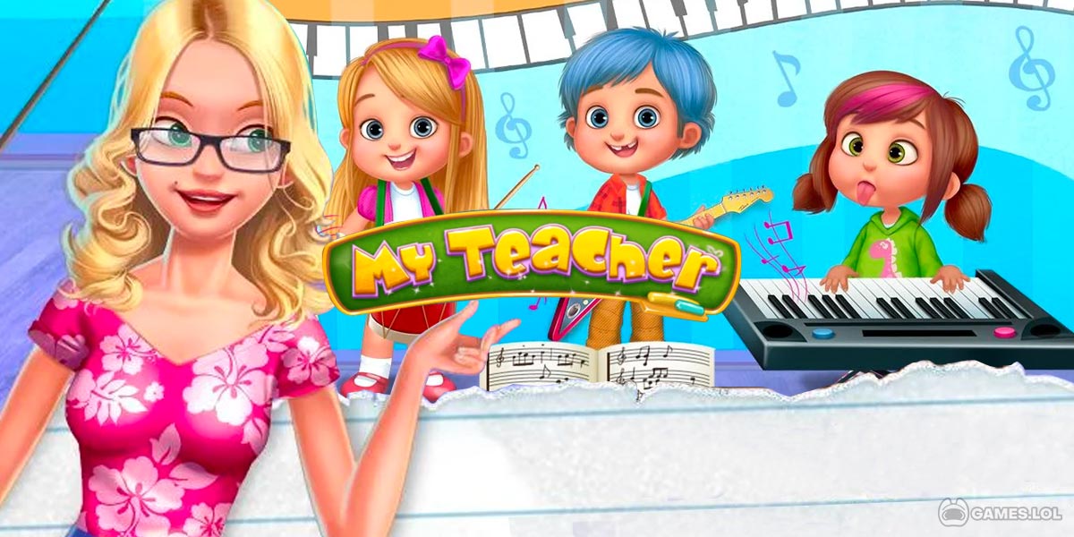 My Teacher - Classroom Play - Download & Play for Free Here