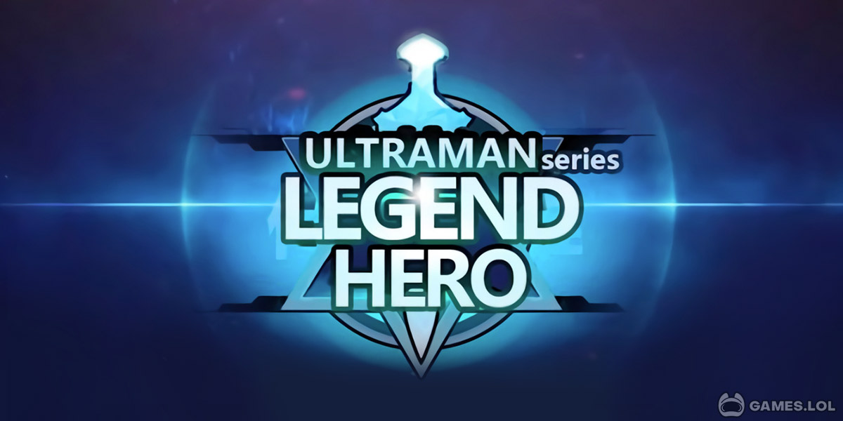 Ultraman Legend of Heroes - Download and Play