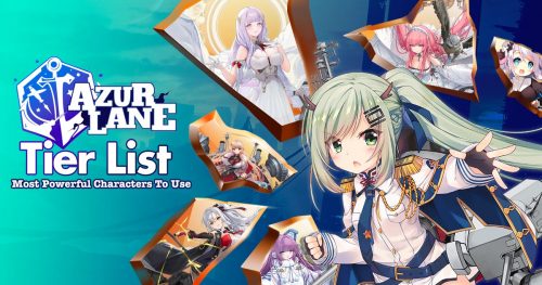 Azur Lane Tier List (August 2022) – Best Characters Available