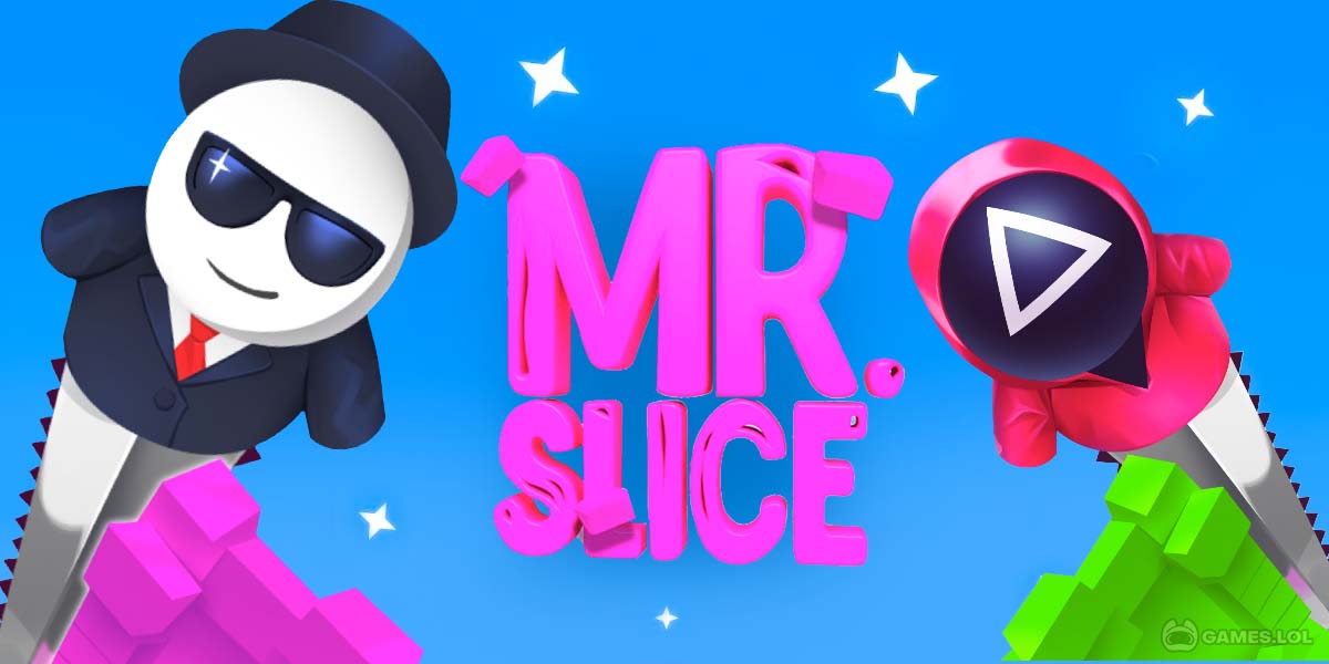 Mr. Slice - Download & Play for Free Here