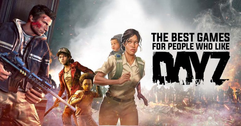 The Best Games Like DayZ You Can Play for Free