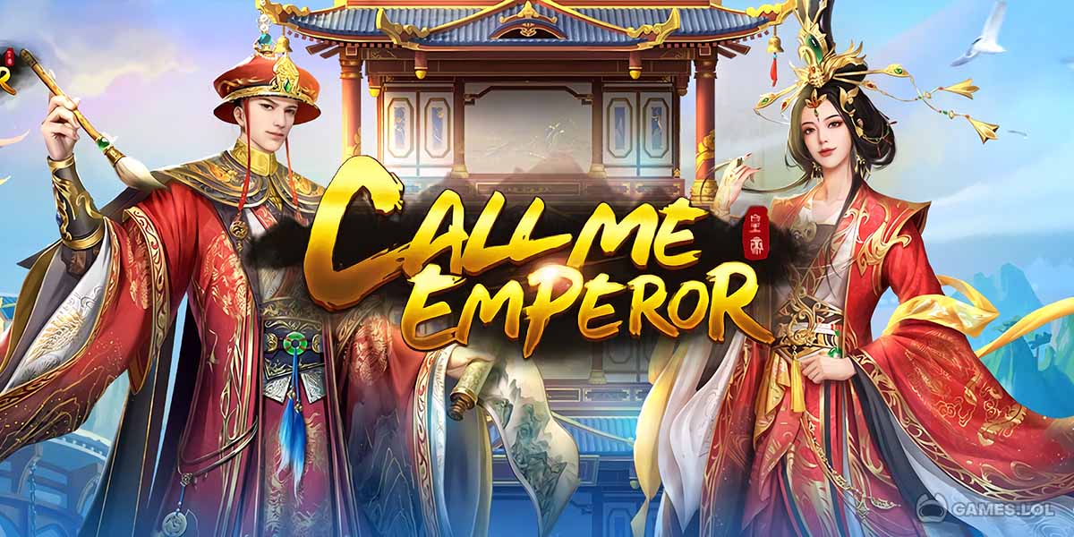 Call Me Emperor - Download & Play for Free Here