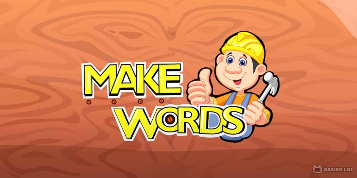 Make Words – Download & Play for Free Here