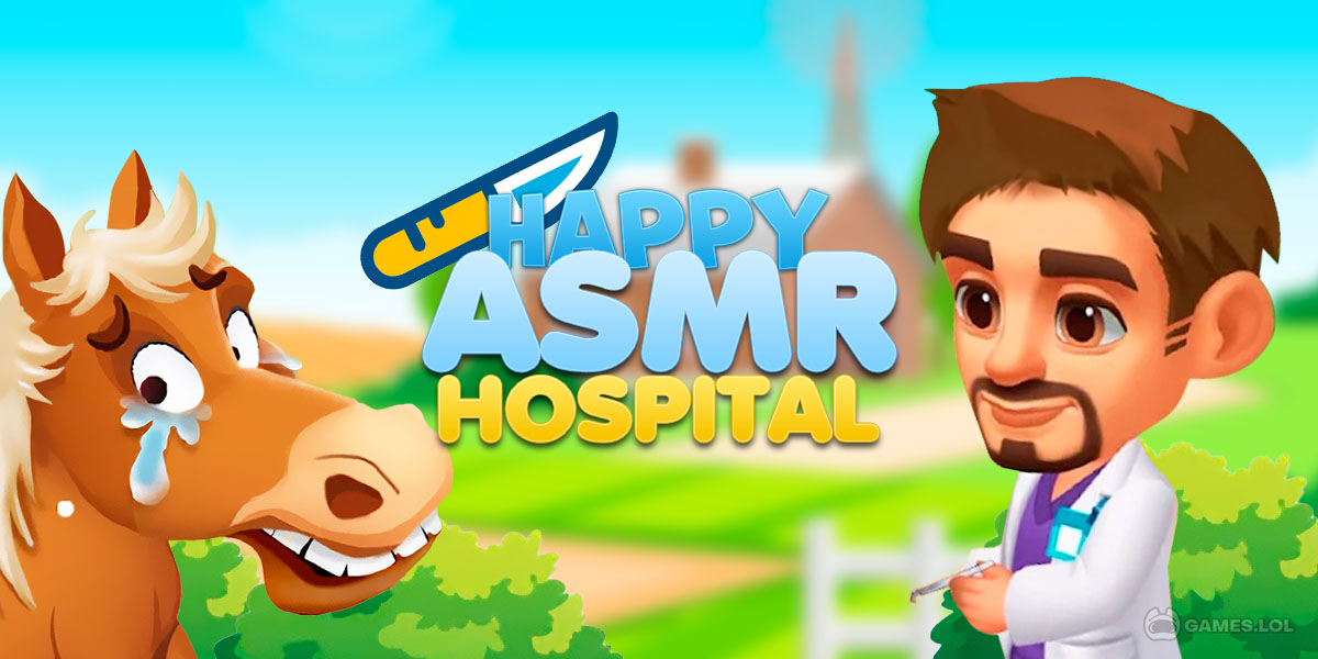 Happy ASMR Hospital - Download & Play for Free Here