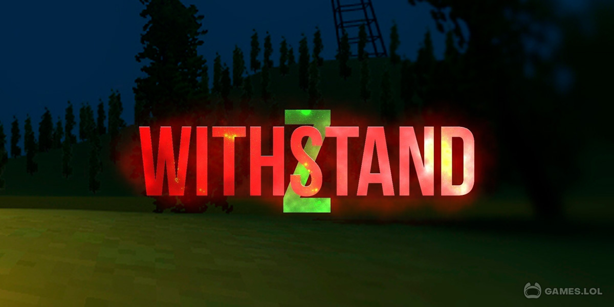 WithstandZ - Download & Play for Free Here