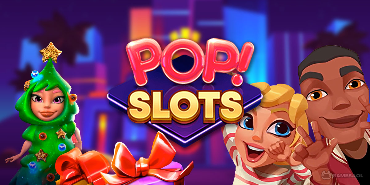POP! Slots - Download & Play for Free Here